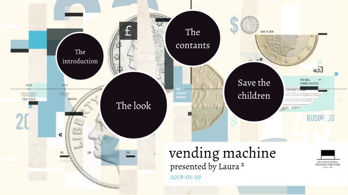 vending machine by Laura Mariman on Prezi