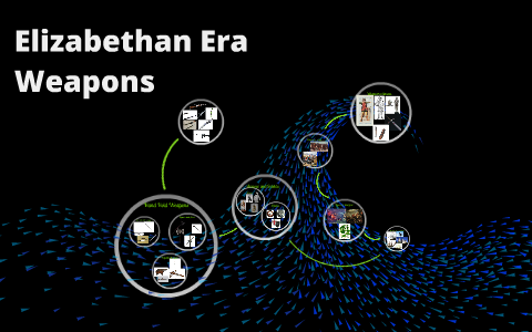 Elizabethan Era Weapons by Marco D on Prezi