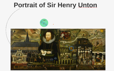 Portrait of Sir Henry Unton by Jacob Litman on Prezi