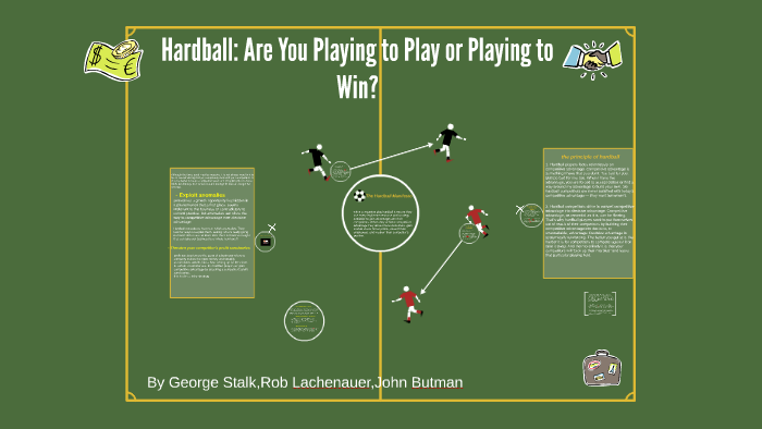 Hardball: Are You Playing to Play or Playing to Win? by Keylin Then ...
