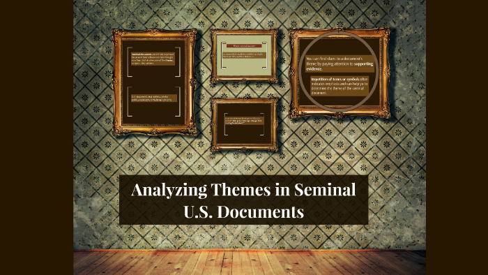 Analyzing Themes in Seminal U.S. Documents by Kayla Butler on Prezi