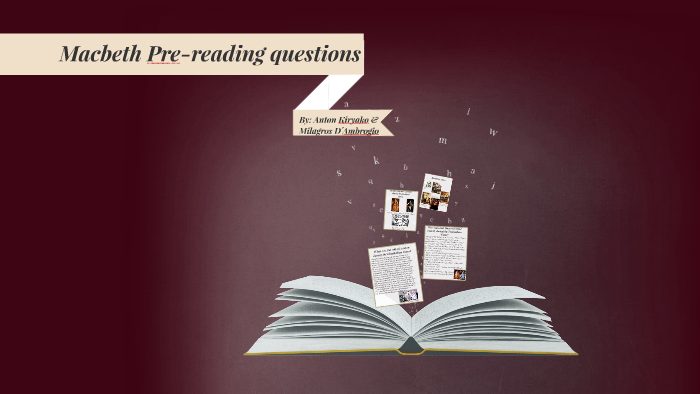 Macbeth Pre-reading questions by Anton Kiryako on Prezi