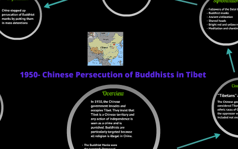 1950- Chinese Persecution of Buddhists in Tibet by Madison McQuary on Prezi