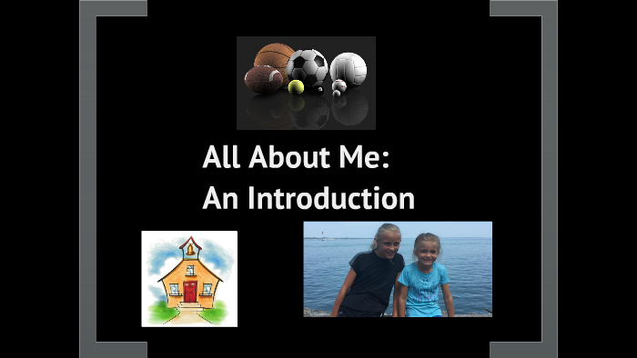 All About Me: An Introduction by Jennifer McGarrah on Prezi