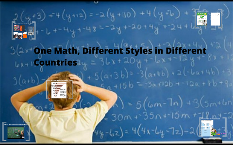 One Math, Different Teaching styles in Different countries by James ...