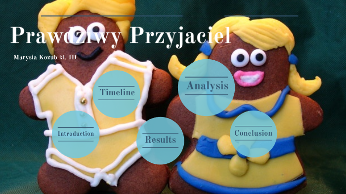Prawdziwy Przyjaciel by Maria Kozub on Prezi