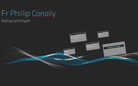 Fr Phillip Conolly by Alyssa G on Prezi