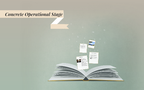 Concrete Operational Stage by on Prezi