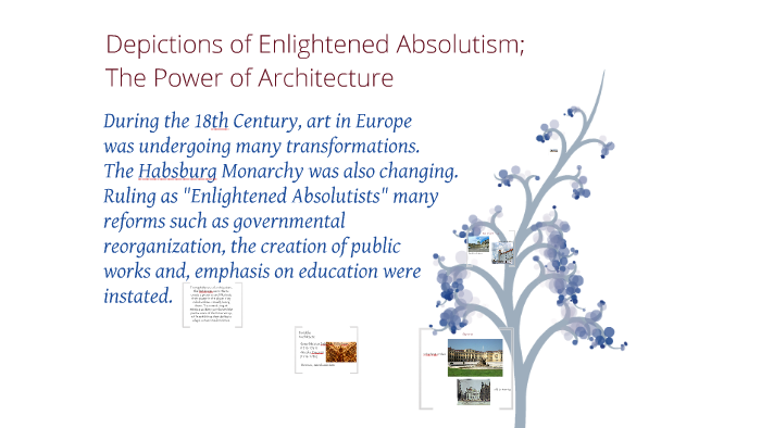 Depictions of Enlightened Absolutism; The power of architecture by ...