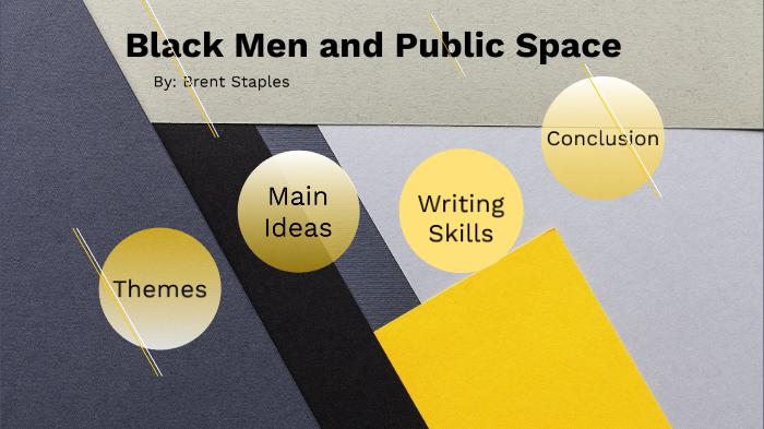 Black Men and Public Space by Aaron Haake on Prezi