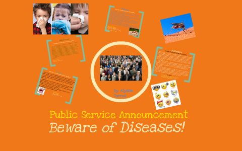 Public Service Announcement: Beware of Diseases by on Prezi