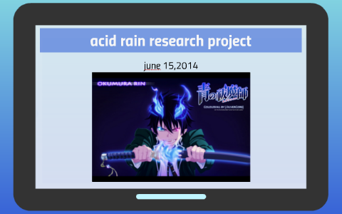 acid rain research project by leo vargas on Prezi