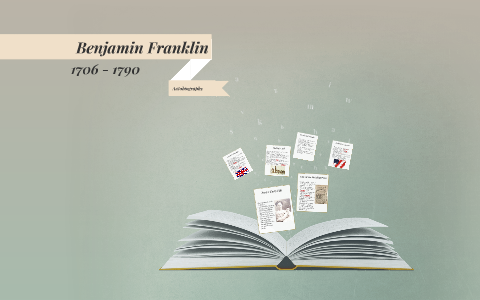 Benjamin Franklin by James Mabli on Prezi