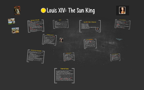 Louis XIV: The Sun King by Melissa Pham on Prezi
