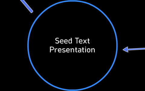 Seed Text by 태준 이 on Prezi