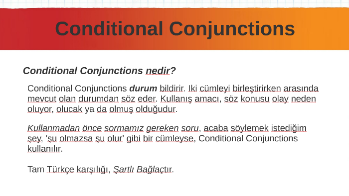 Conditional Conjunctions by Serkan Mehmedali on Prezi