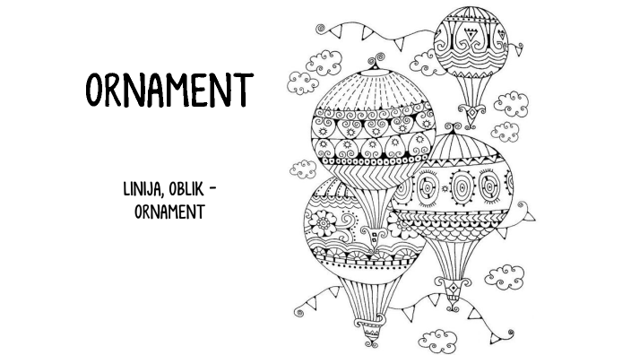 ОRNAMENT by Ana Randjelovic on Prezi
