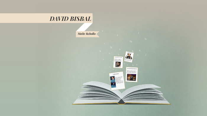 David Bisbal by maite rebollo on Prezi