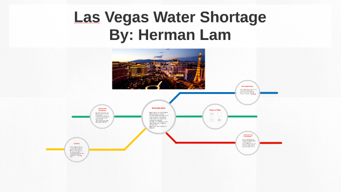 Las Vegas Water Shortage by Herman Ho-Yin Lam on Prezi