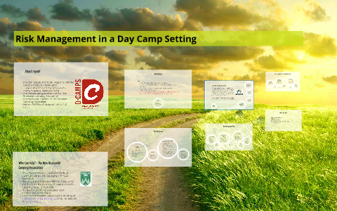 Risk Management in a Day Camp Setting by Stephane Richard on Prezi