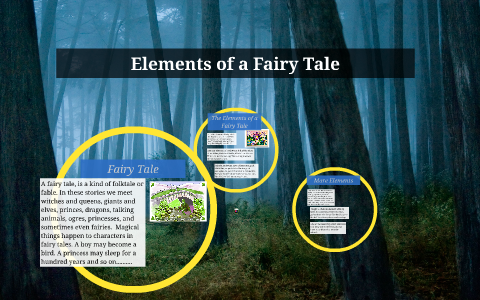Elements of a Fairy Tale by Russell Gihan on Prezi