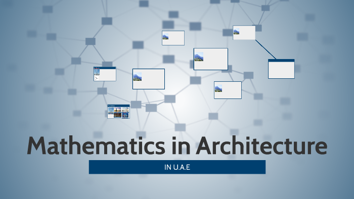Mathematics in Architecture by Hala Syed on Prezi