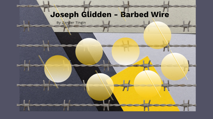 JOSEPH GLIDDEN by JUVY TINGIN on Prezi