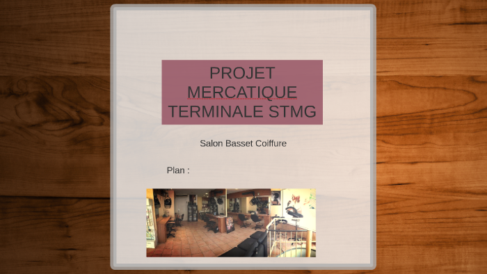 PROJET MERCATIQUE TERMINALE STMG by Maëva Ferrer on Prezi