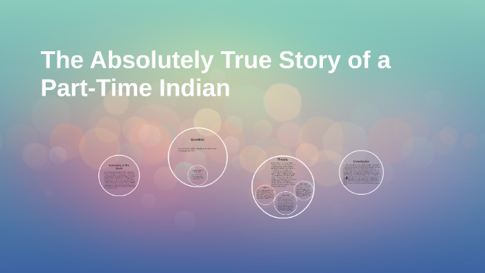 The Absolutely True Story of a Part-Time Indian Thesis by Sophie Hage ...