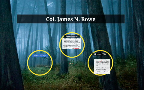 Col. James N. Rowe by Kaitlin Lafferty on Prezi