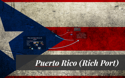 Puerto Rico (Rich Port) by Christian Cabrera on Prezi