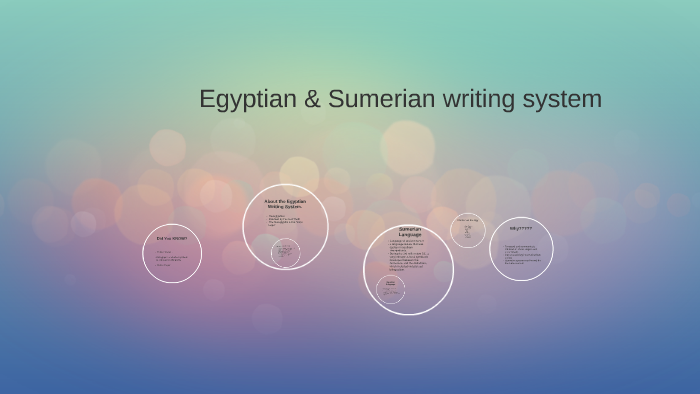 Egyptian & Sumerian writing system by Grace Hawk on Prezi
