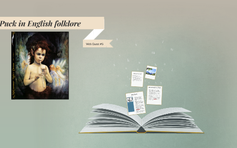 Puck in English folklore by Jerry Martin on Prezi