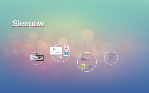 Sleepow by Natalie Branham on Prezi