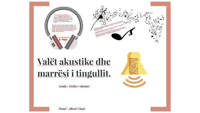 Valët akustike dhe marrësi i tingullit by Alkent Visoçi on Prezi