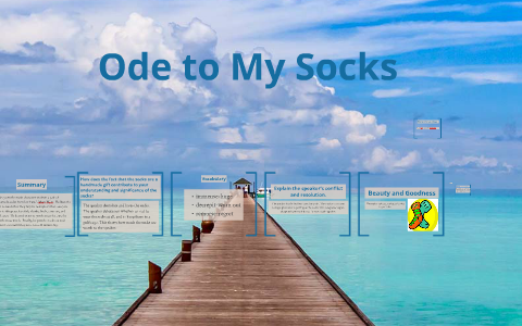 Ode to My Socks by Connor Mogle on Prezi