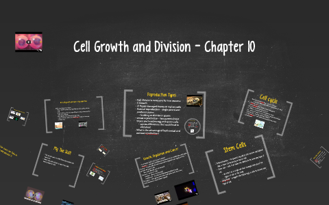 Cell Growth and Division - Chapter 10 by Christopher Luther on Prezi
