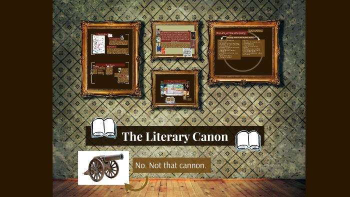 The Literary Canon by Nikki Reilly on Prezi
