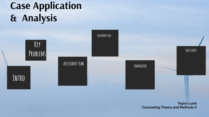 case conceptualization & analysis: an unquiet mind by Taylor Lund on Prezi