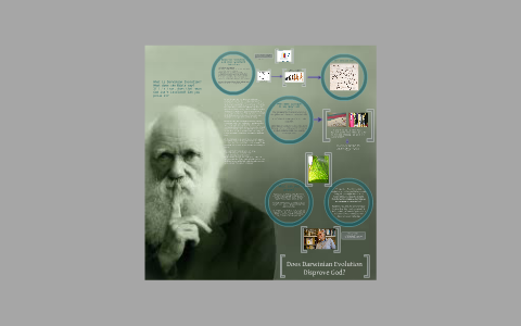 Does Darwinian Evolution Disprove God? by Emily Sturgess on Prezi