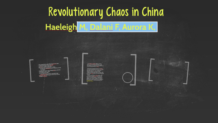 Revolutionary Chaos in China by Haeleigh Mann on Prezi