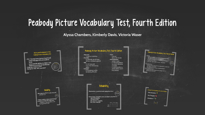 Peabody Picture Vocabulary Test, Fourth Edition by Tori Waser on Prezi