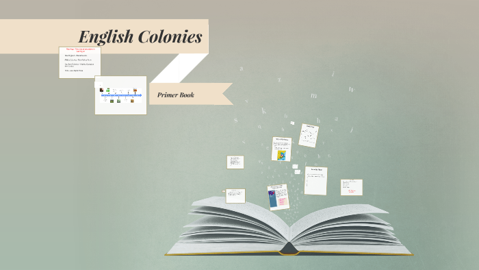 English Colonies - Primer Book by James De Lange on Prezi