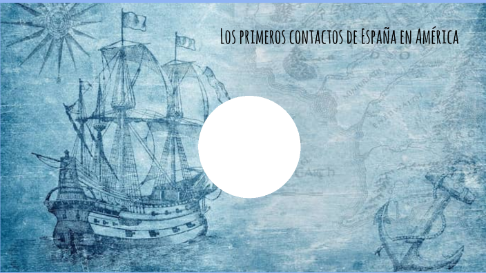 Primeros contactos de España en América by Jose Abelardo Nuñez ...