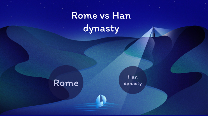 Rome vs Han dynasty by Falko Schweizer on Prezi