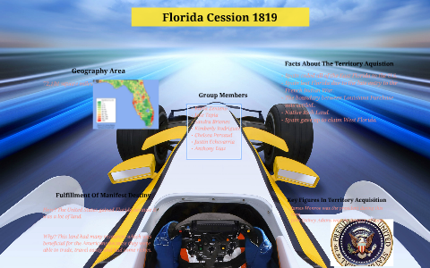 Florida Cession 1819 by Karla Zenteno on Prezi
