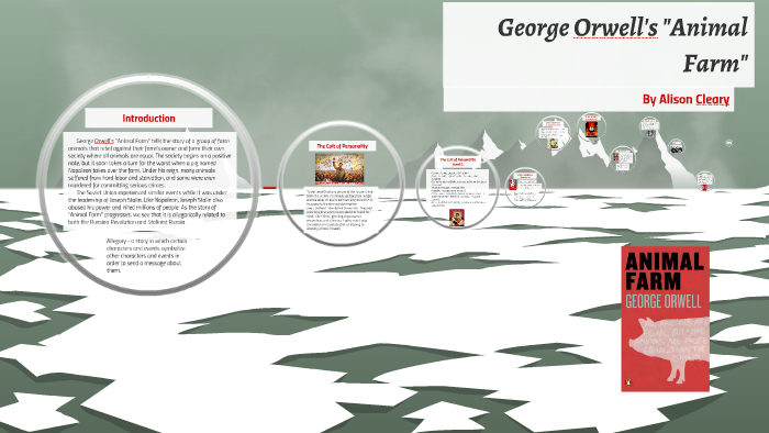 George Orwell's "Animal Farm" by Alison Cleary on Prezi