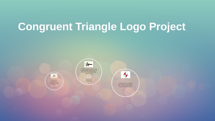 Congruent Triangle Logo Project by Kylie Record on Prezi