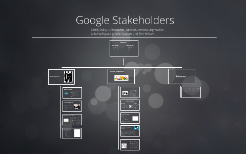 Google Stakeholders by Mindy Daley on Prezi