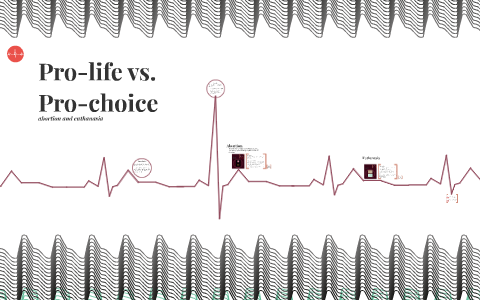 Pro-life vs. Pro-choice by Chelsey Dawn on Prezi